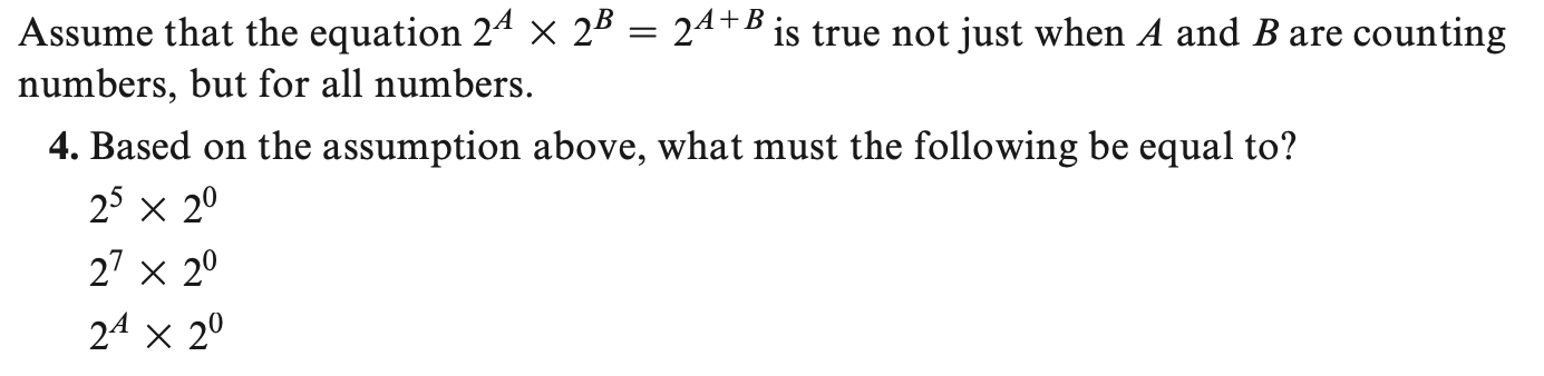 Solved Assume that the equation 2A×2B=2A+B is true not just | Chegg.com