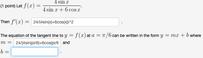 Solved (1 point) Let f(x) = 4 sinc 4 sin x + 6 cos z Then | Chegg.com