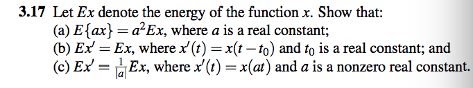 Solved 3.17 Let Ex denote the energy of the function x. Show | Chegg.com