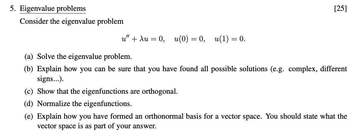 Solved 5 Eigenvalue Problems 25 Consider The Eigenvalue 