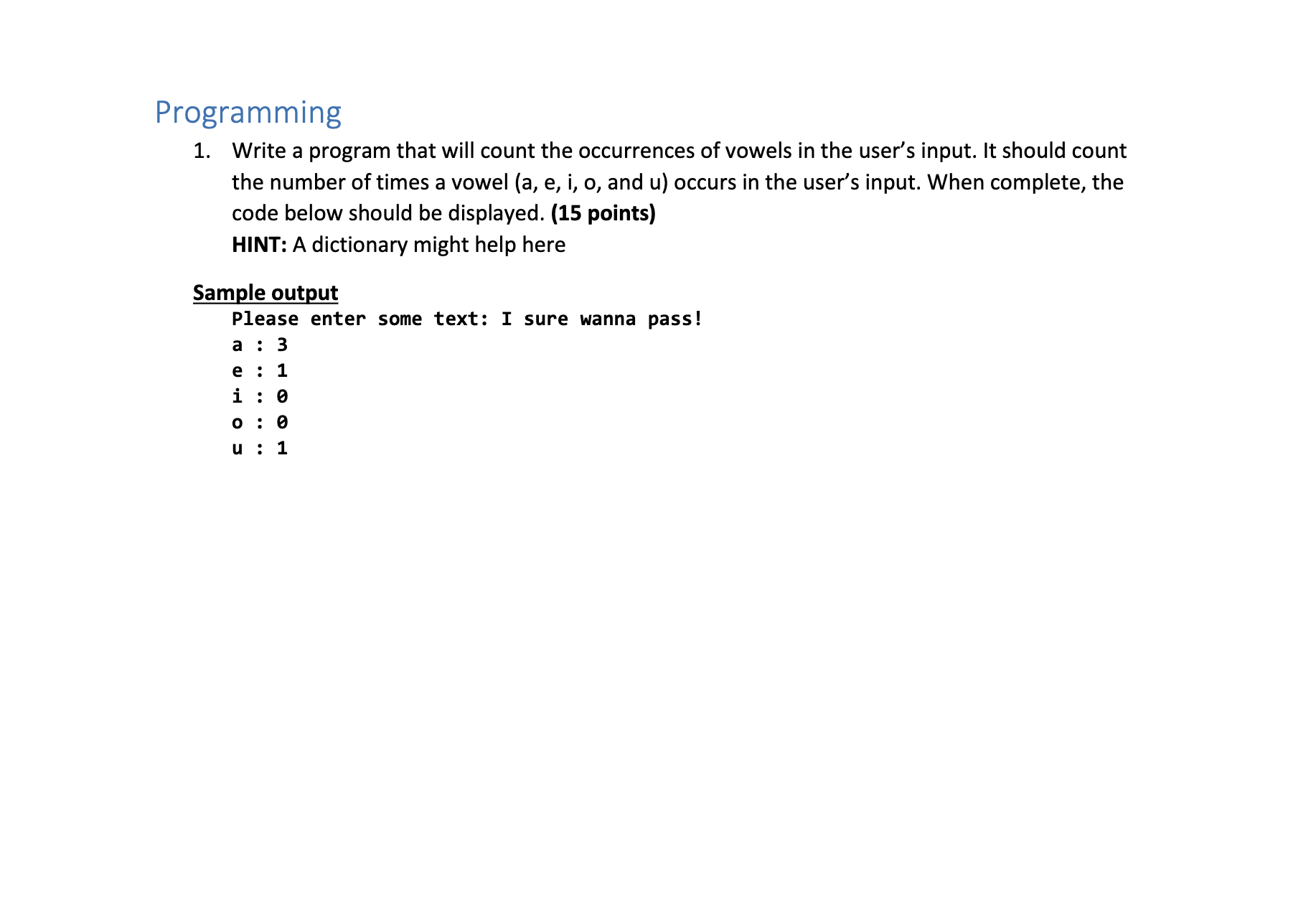 Solved ProgrammingWrite a program that will count the | Chegg.com