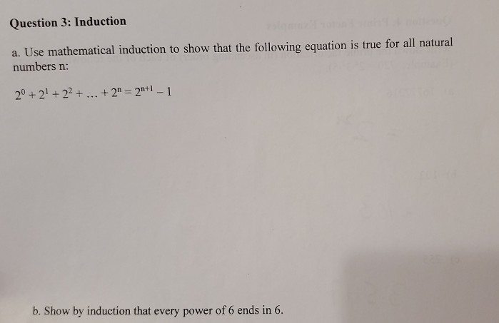 Solved Question 3: Induction a. Use mathematical induction | Chegg.com