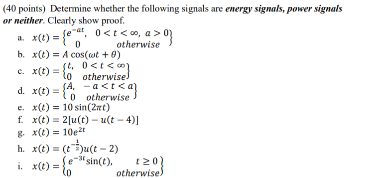 Solved (40 points) Determine whether the following signals | Chegg.com