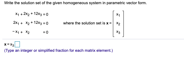 Solved Write the solution set of the given homogeneous | Chegg.com