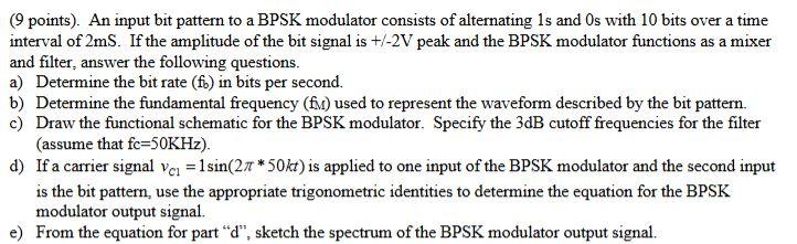 Solved ( 9 points). An input bit pattern to a BPSK modulator | Chegg.com