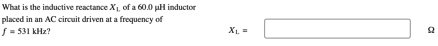 Solved What Is ﻿the Inductive Reactance Xl Of A 60 0μh
