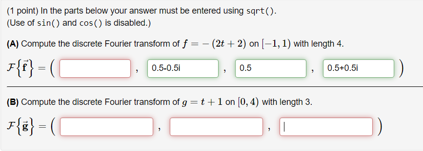 Solved (1 point) In your answers below you may use sqrt(), | Chegg.com