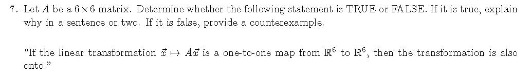 Solved 7. Let A be a 6x6 matrix. Determine whether the | Chegg.com