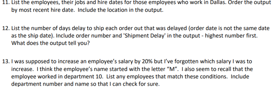 Solved 11. List the employees, their jobs and hire dates for | Chegg.com
