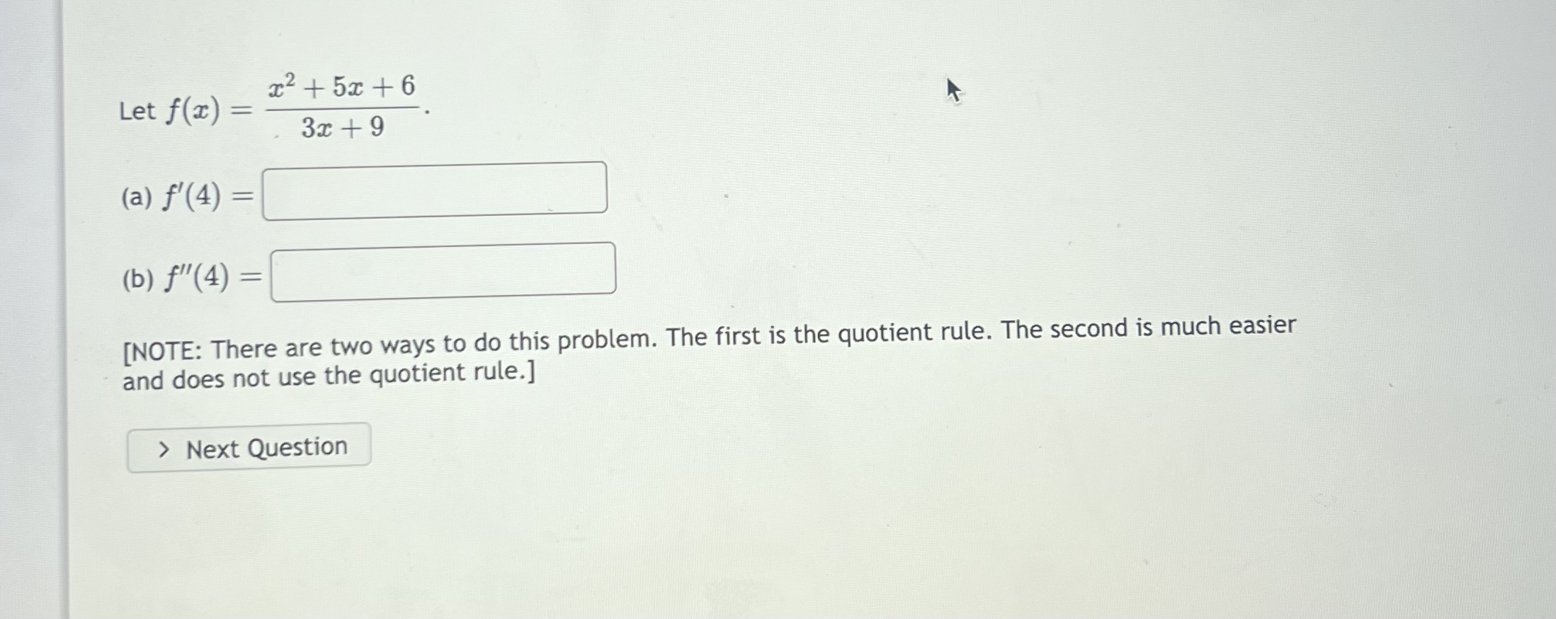 Solved Let f(x)=3x+9x2+5x+6. (a) f′(4)= (b) f′′(4)= [NOTE: | Chegg.com