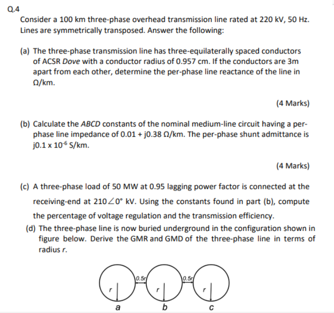 Solved Q.4 Consider a 100 km three-phase overhead | Chegg.com
