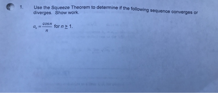 Solved Use the Squeeze Theorem to determine if the following | Chegg.com
