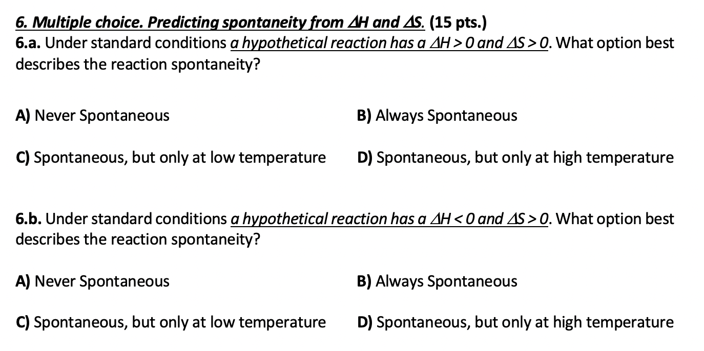 Solved 6. Multiple choice. Predicting spontaneity from AH | Chegg.com