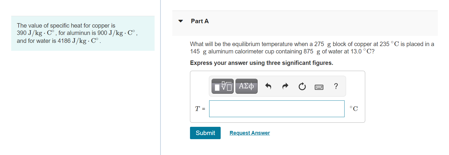 Solved Part A The value of specific heat for copper is 390 | Chegg.com