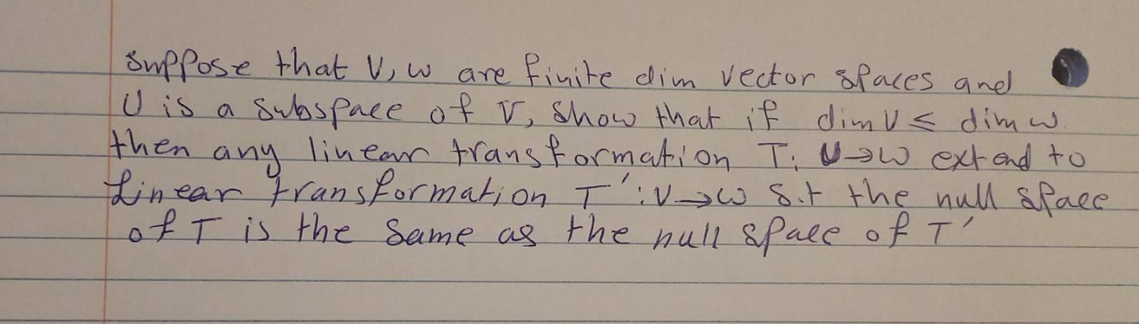 Solved simpose that V,w are finite dim vector spaces and U | Chegg.com