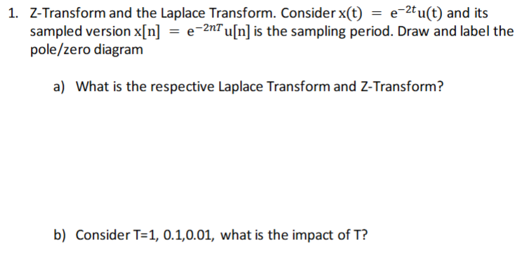 Solved Z-Transform and the Laplace Transform. Consider | Chegg.com