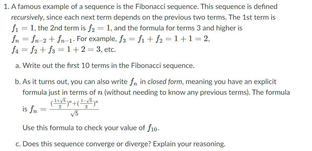 Solved 1. A famous example of a sequence is the Fibonacci | Chegg.com