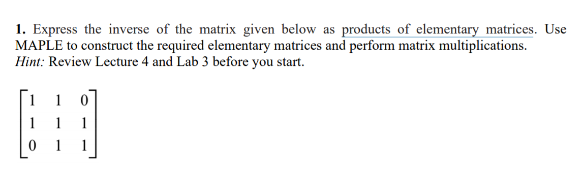 Solved 1. Express the inverse of the matrix given below as | Chegg.com