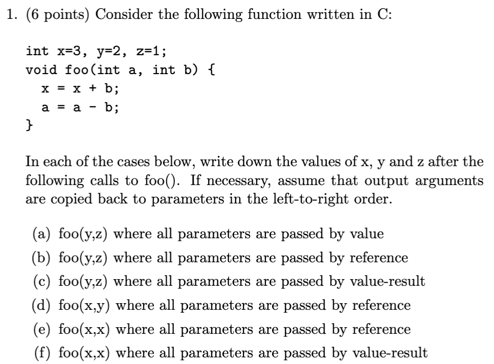 Solved 1. (6 points) Consider the following function written | Chegg.com