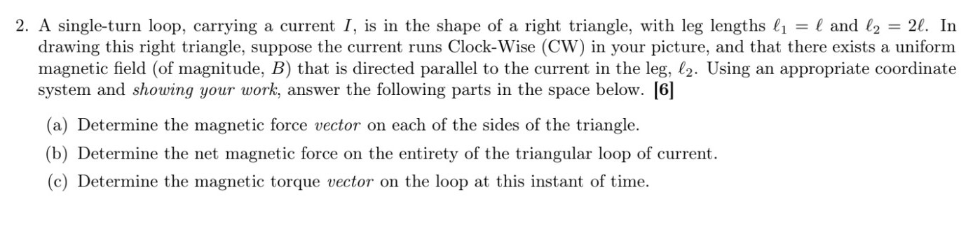 Solved 2. A single-turn loop, carrying a current I, is in | Chegg.com