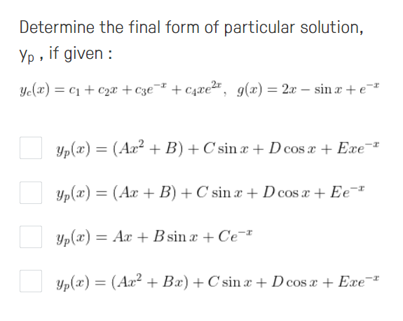 Solved Determine the final form of particular solution, Yp , | Chegg.com