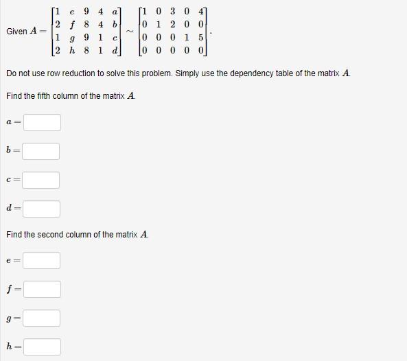 Solved e a Given A 11 9 4 2 f 8 4 b 1 99 1 2 h 81 d. 1 0 3 0 | Chegg.com