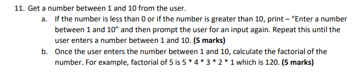 Solved 11. Get a number between 1 and 10 from the user. a. | Chegg.com