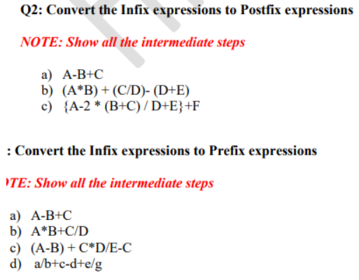 Solved Q2: Convert the Infix expressions to Postfix | Chegg.com