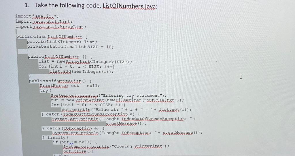 1. Take the following code, ListOfNumbers.java: | Chegg.com