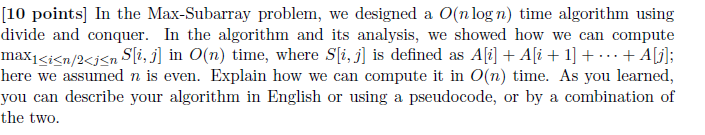Solved [10 points] In the Max-Subarray problem, we designed | Chegg.com