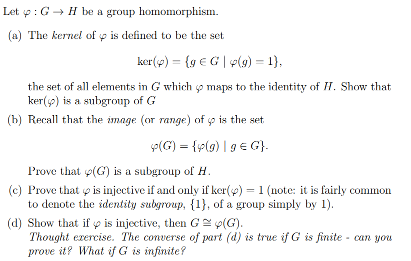 Solved Let φ:G→H be a group homomorphism. (a) The kernel of | Chegg.com