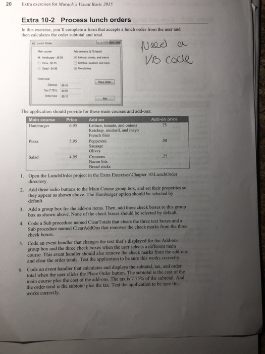 Solved 20 Extra exercises for Murach's Visual Basic 2015S | Chegg.com Solved 20 Extra exercises for Murach's Visual Basic 2015S | Chegg.com