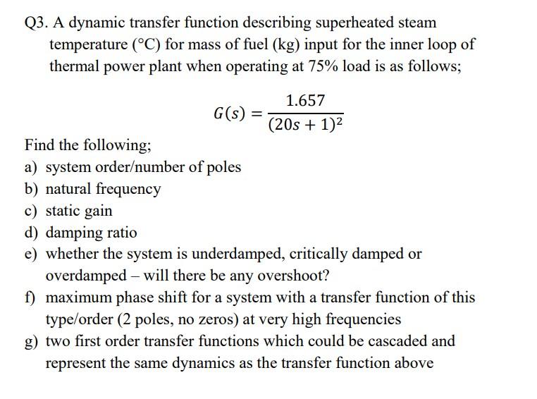 Solved Q3. A dynamic transfer function describing | Chegg.com