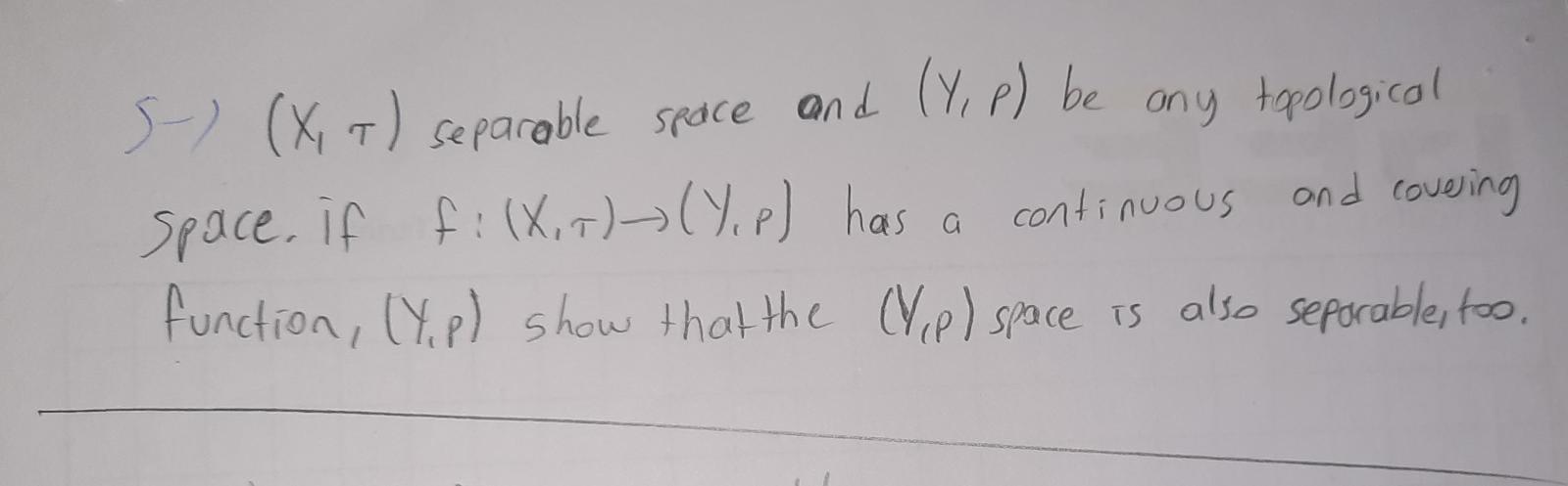 Solved s (X,7) separable space and (Y, p) be any topological | Chegg.com