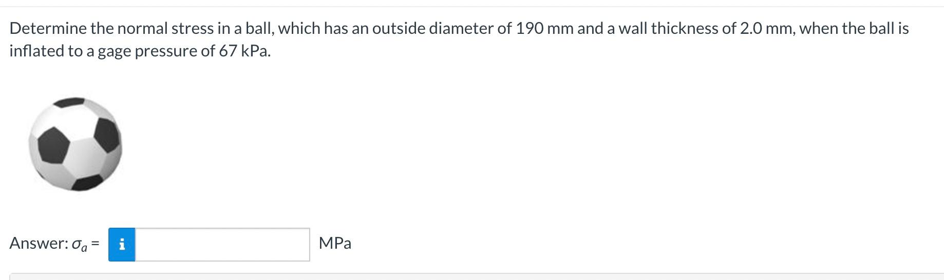 Solved Determine the normal stress in a ball, which has an | Chegg.com