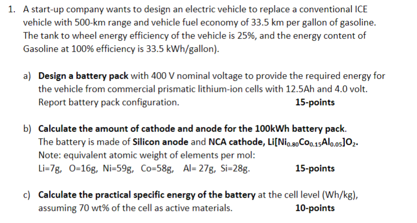 Solved 1. A start-up company wants to design an electric | Chegg.com