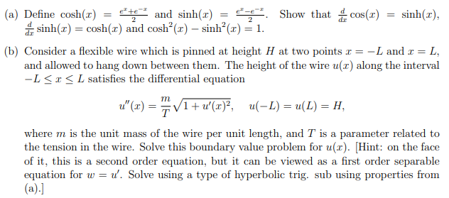 Solved a) Define cosh(x)=2ex+e−x and sinh(x)=2ex−e−x. Show | Chegg.com