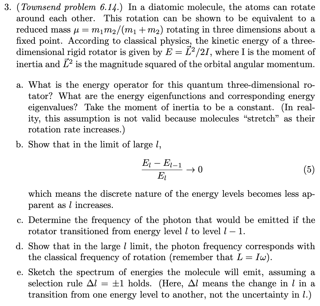 Solved 3. (Townsend problem 6.14.) In a diatomic molecule, | Chegg.com