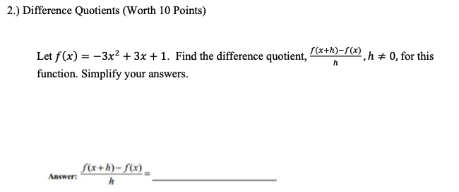 Solved 2.) Difference Quotients (Worth 10 Points) | Chegg.com