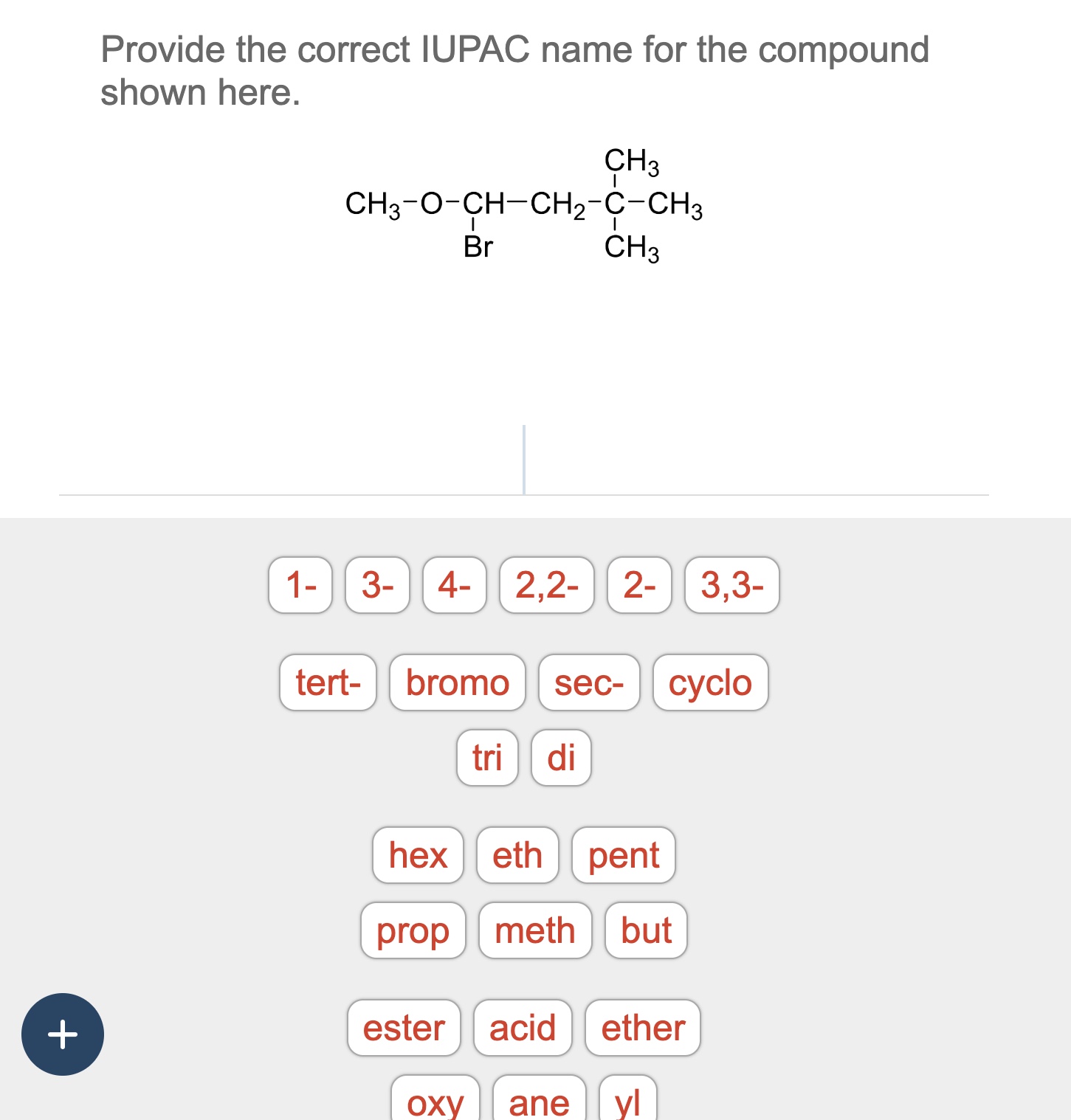 Solved Provide the correct IUPAC name for the compound shown | Chegg.com