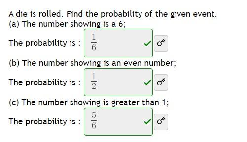 Solved A die is rolled. Find the probability of the give (a) | Chegg.com