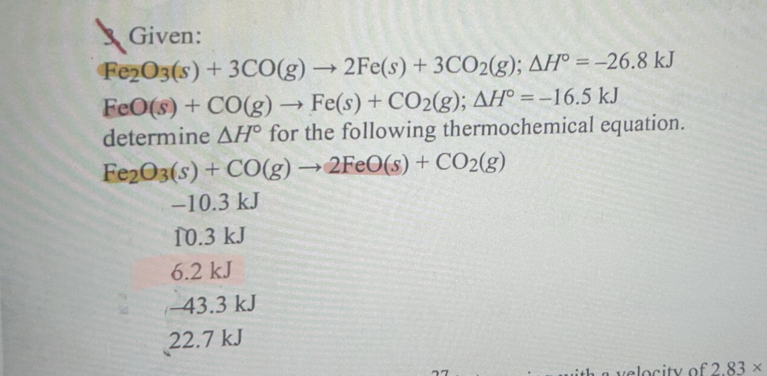 Solved \&. Given: Fe2O3(s)+3CO(g)→2Fe(s)+3CO2(g);ΔH∘=−26.8 | Chegg.com