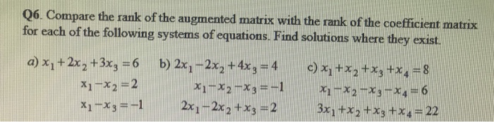 Solved 06. Compare the rank of the augmented matrix with the | Chegg.com