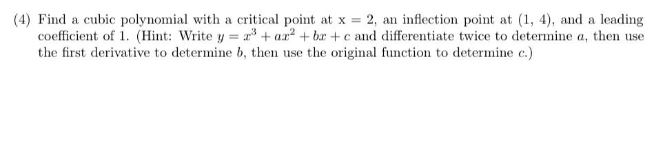 Solved (4) Find a cubic polynomial with a critical point at | Chegg.com