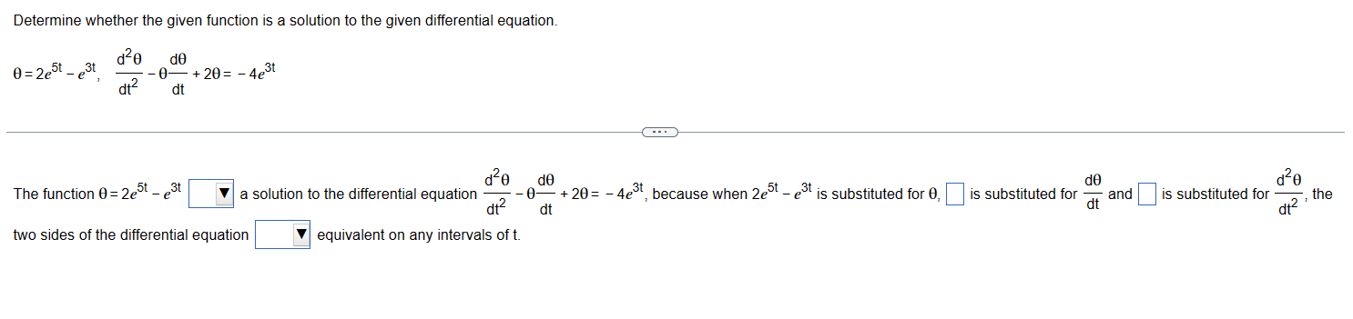 Solved Determine whether the given function is a solution to | Chegg.com