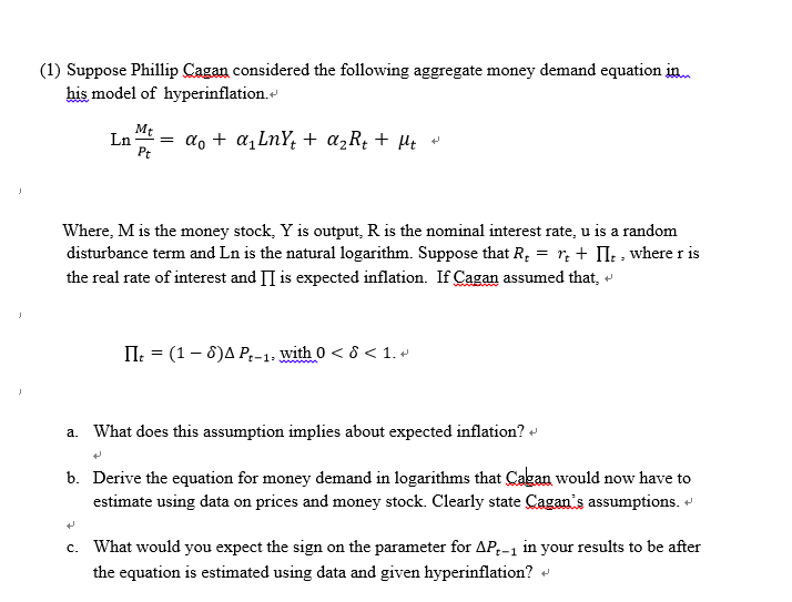 (1) Suppose Phillip Cagan considered the following | Chegg.com