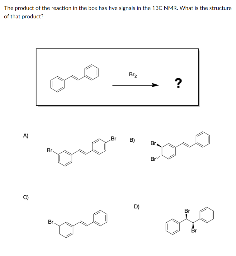 Solved The product of the reaction in the box has five | Chegg.com