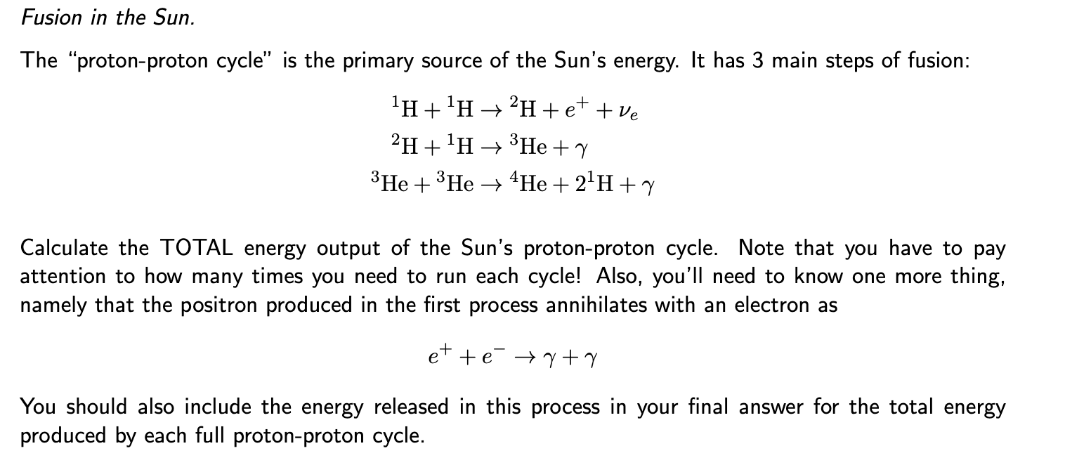 Solved Fusion in the Sun. The "proton-proton cycle" is the | Chegg.com