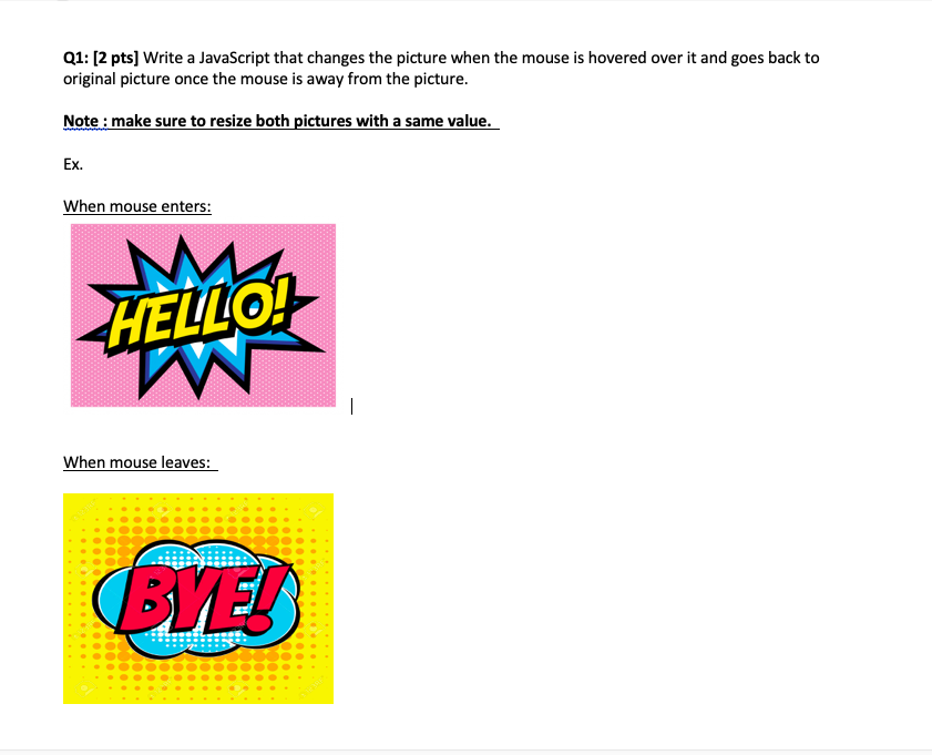 Solved Q1: (2 pts] Write a JavaScript that changes the | Chegg.com