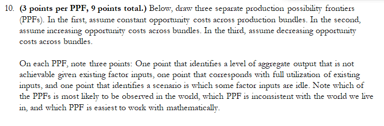 Solved 10. (3 points per PPF, 9 points total.) Below, draw | Chegg.com